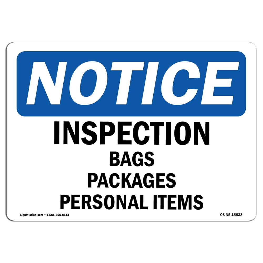 OSHA Notice Signs - NOTICE Inspection Bags Packages Personal Items Sign ...