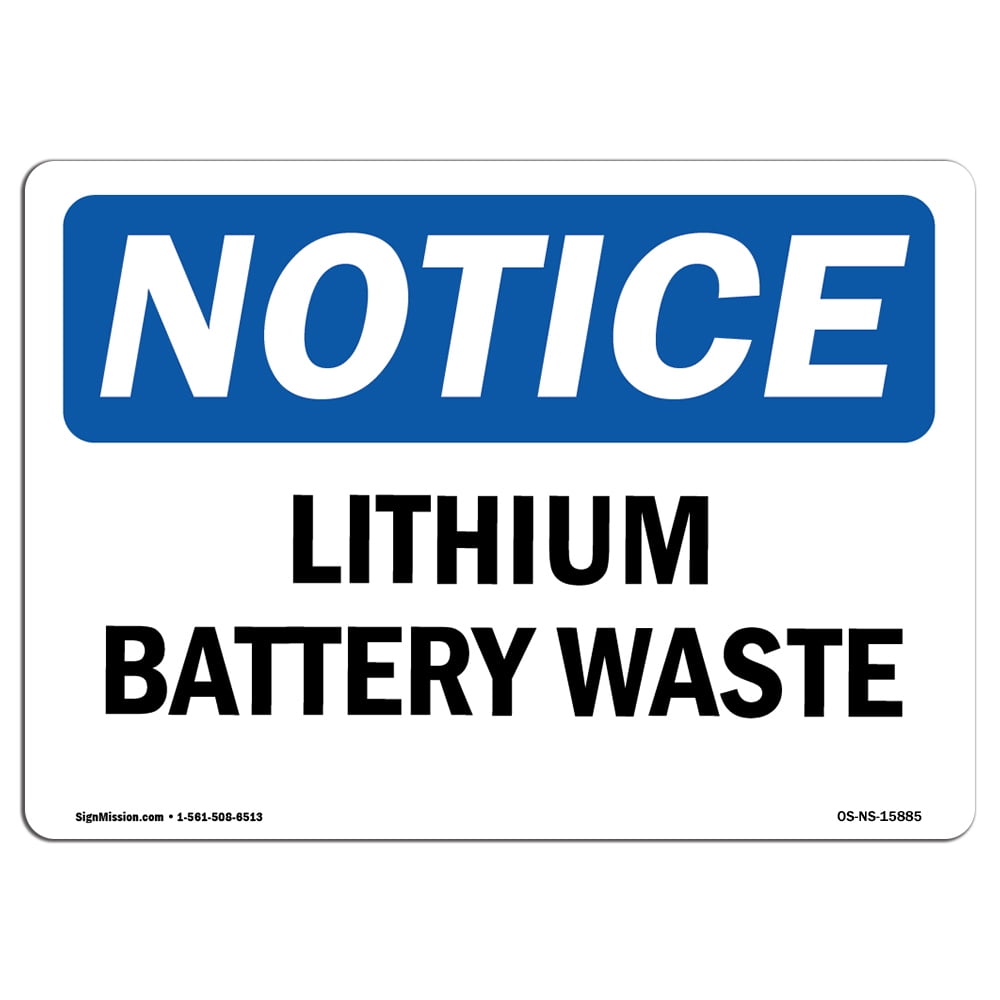 OSHA Notice Signs - NOTICE Lithium Battery Waste Sign | Extremely ...