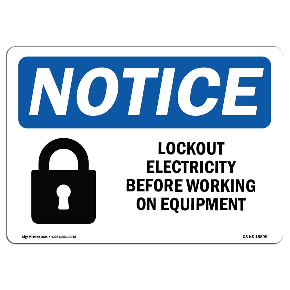 OSHA Notice Signs - NOTICE Lockout Electricity Before Working Sign ...
