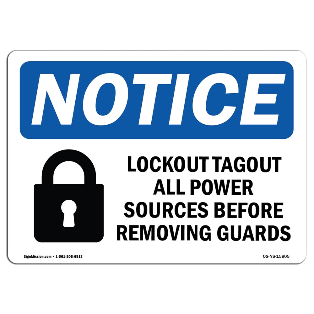 OSHA Notice Signs - NOTICE Lockout Tagout All Power Sources | Decal ...