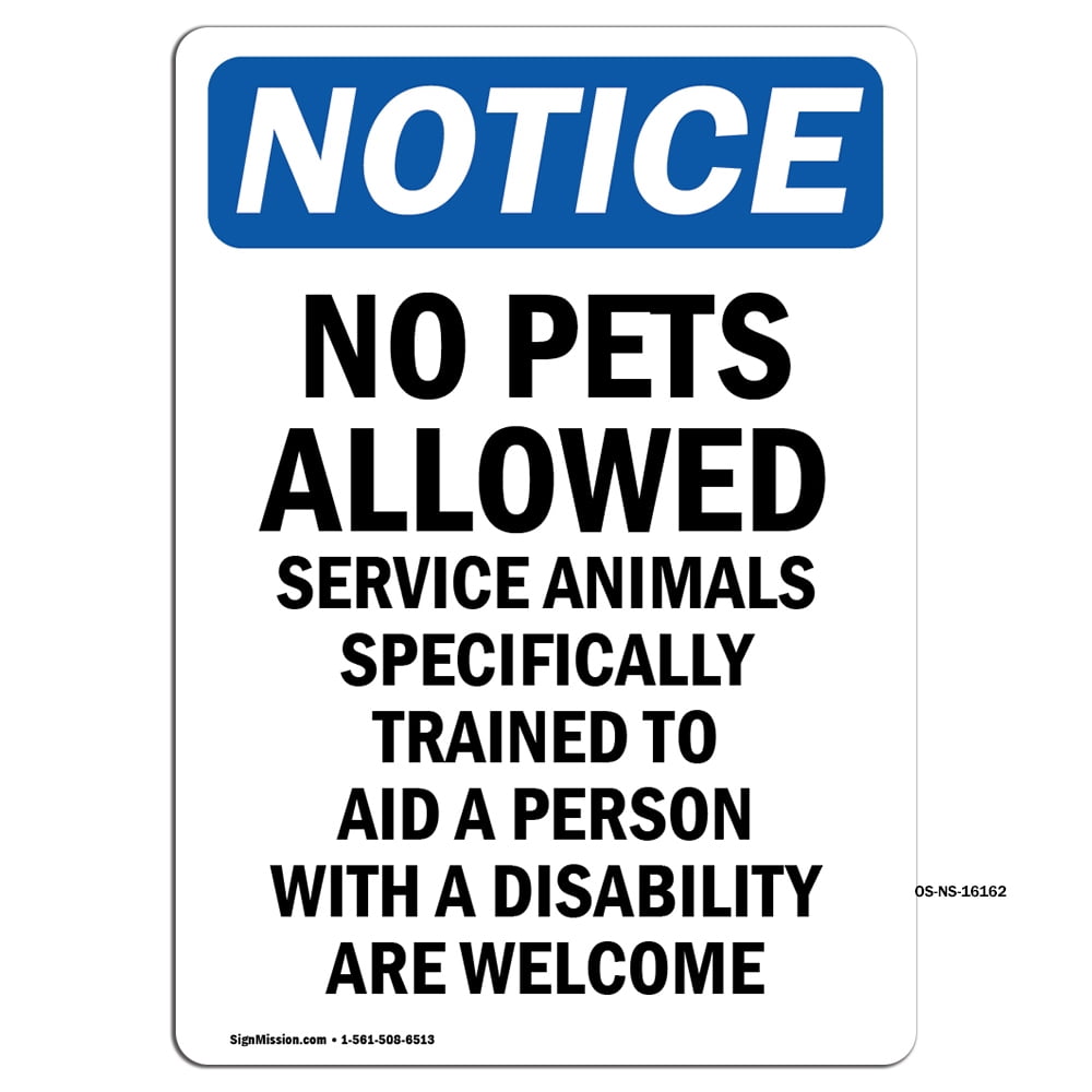 OSHA Notice Signs - NOTICE No Pets Allowed Service Animals Welcome ...