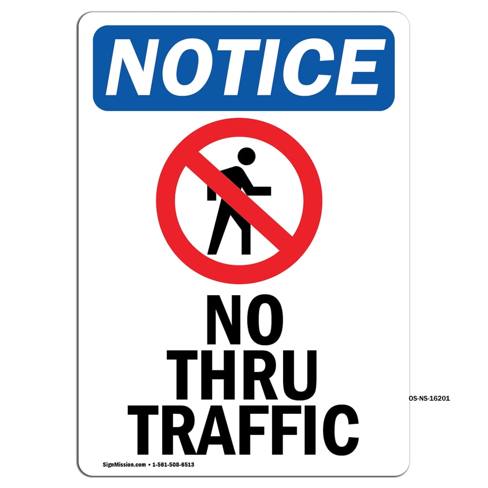 OSHA Notice Signs - NOTICE No Thru Traffic Sign With Symbol | Decal ...