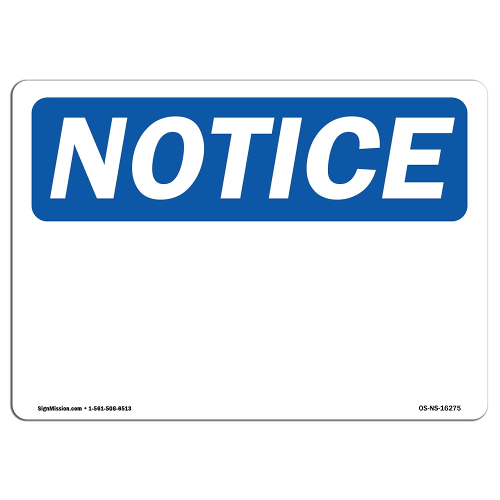OSHA Notice Signs - NOTICE Notice Blank Write-On Sign | Extremely ...