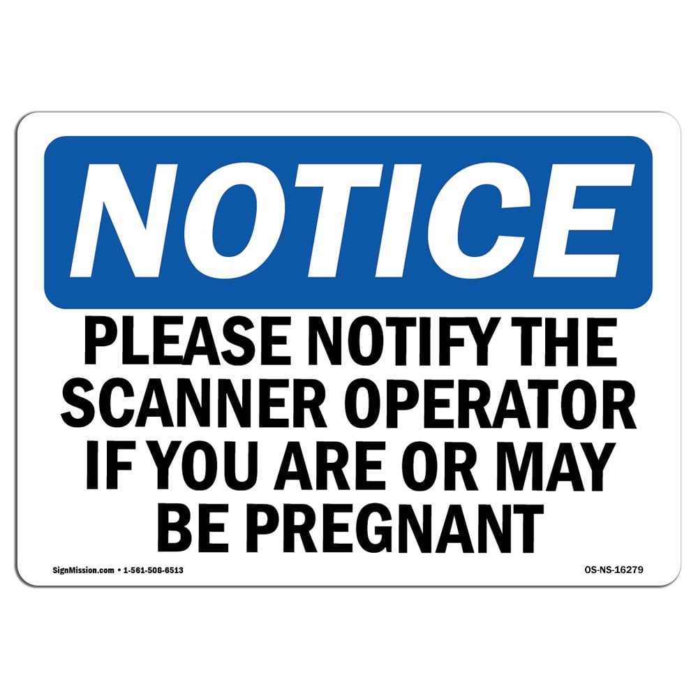 OSHA Notice Signs - NOTICE Notify Operator If You Are Pregnant Sign ...