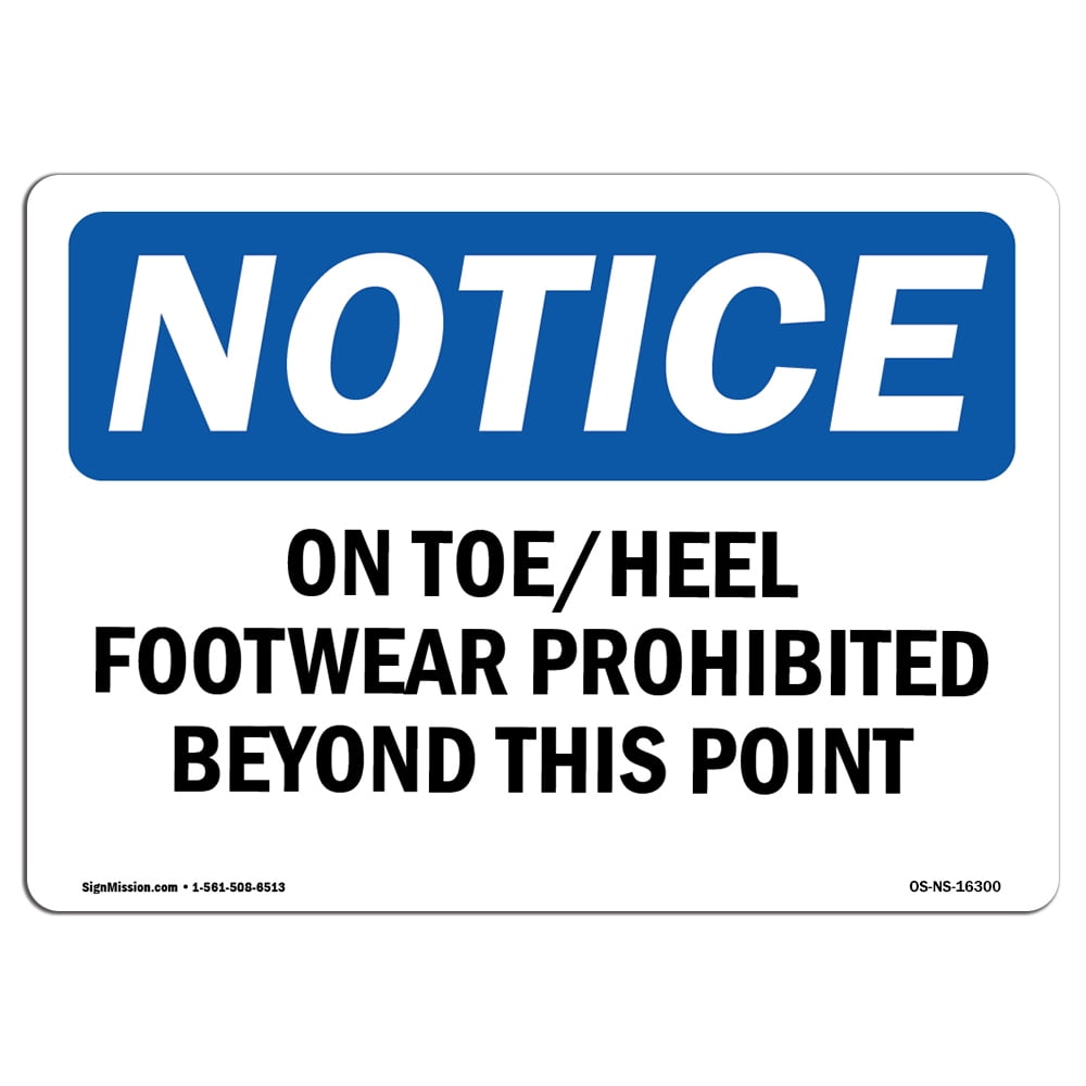 OSHA Notice Signs - NOTICE Open Toe Heel Footwear Prohibited Sign ...
