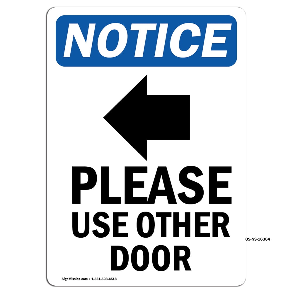 OSHA Notice Signs - NOTICE Please Use Other Door Sign With Symbol ...