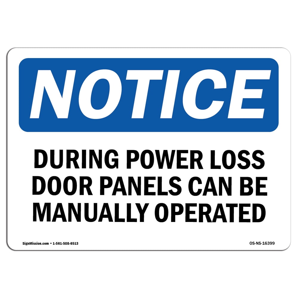 OSHA Notice Signs - NOTICE Power Loss Door Panels Can Be Manual | Decal ...