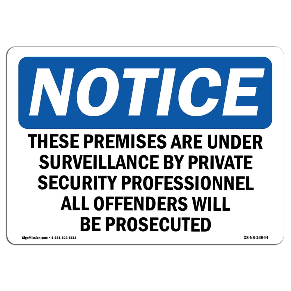 OSHA Notice Signs - NOTICE These Premises Are Under Surveillance Sign ...