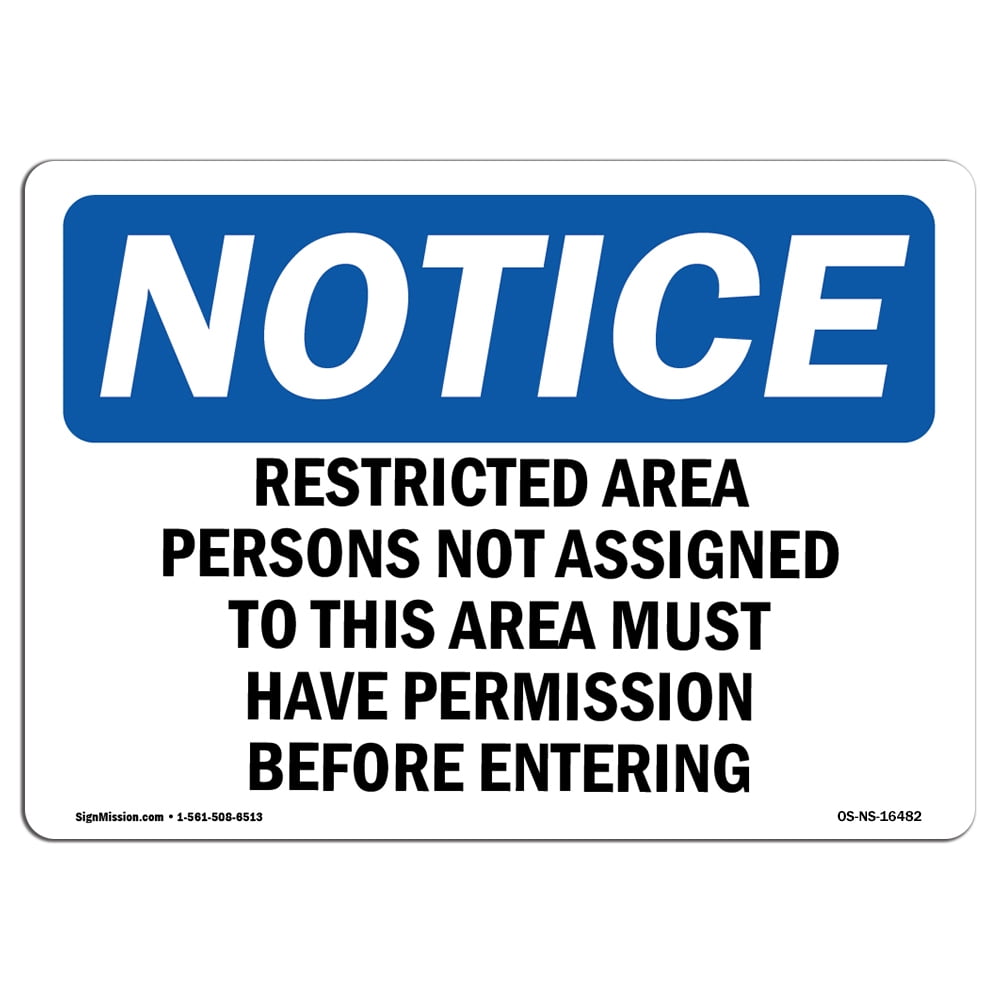 OSHA Notice Signs - NOTICE Restricted Area Persons Not Assigned | Decal ...