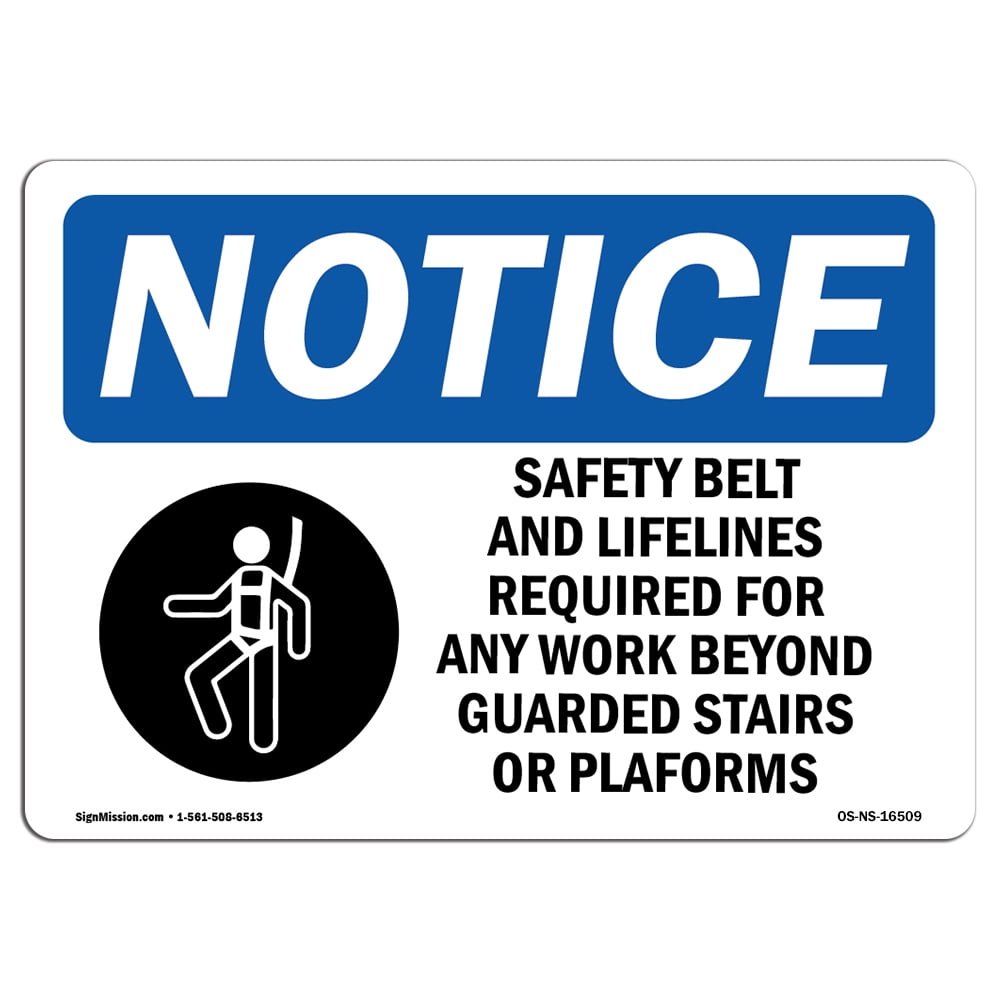 OSHA Notice Signs - NOTICE Safety Belts And Lifelines Required Sign ...