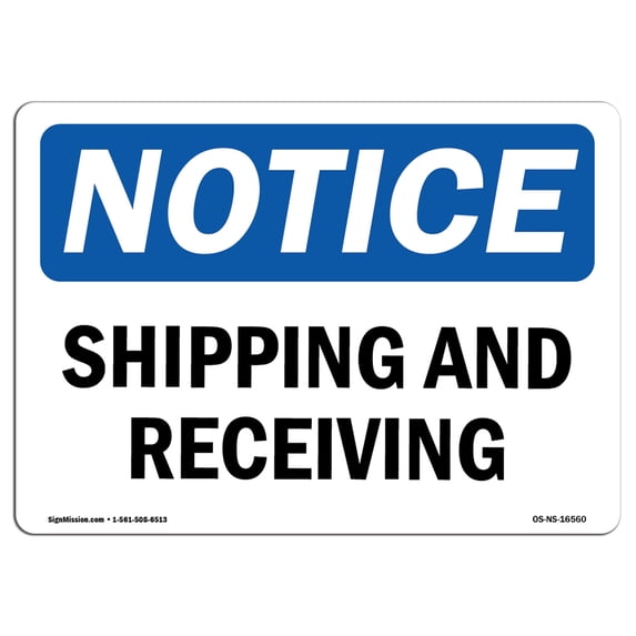 OSHA Notice Signs - NOTICE Shipping And Receiving | Decal | Protect ...