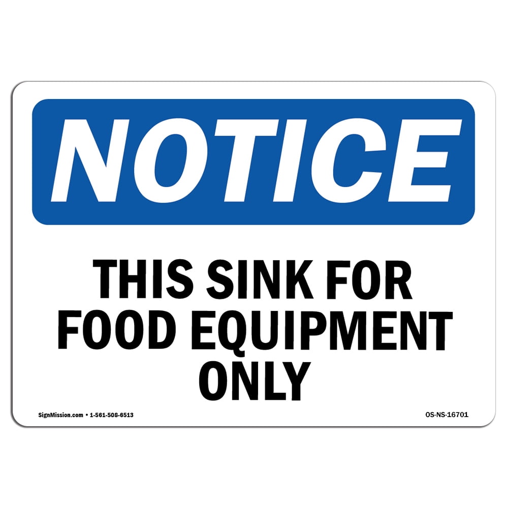 OSHA Notice Signs - NOTICE This Sink For Food Equipment Only Sign ...