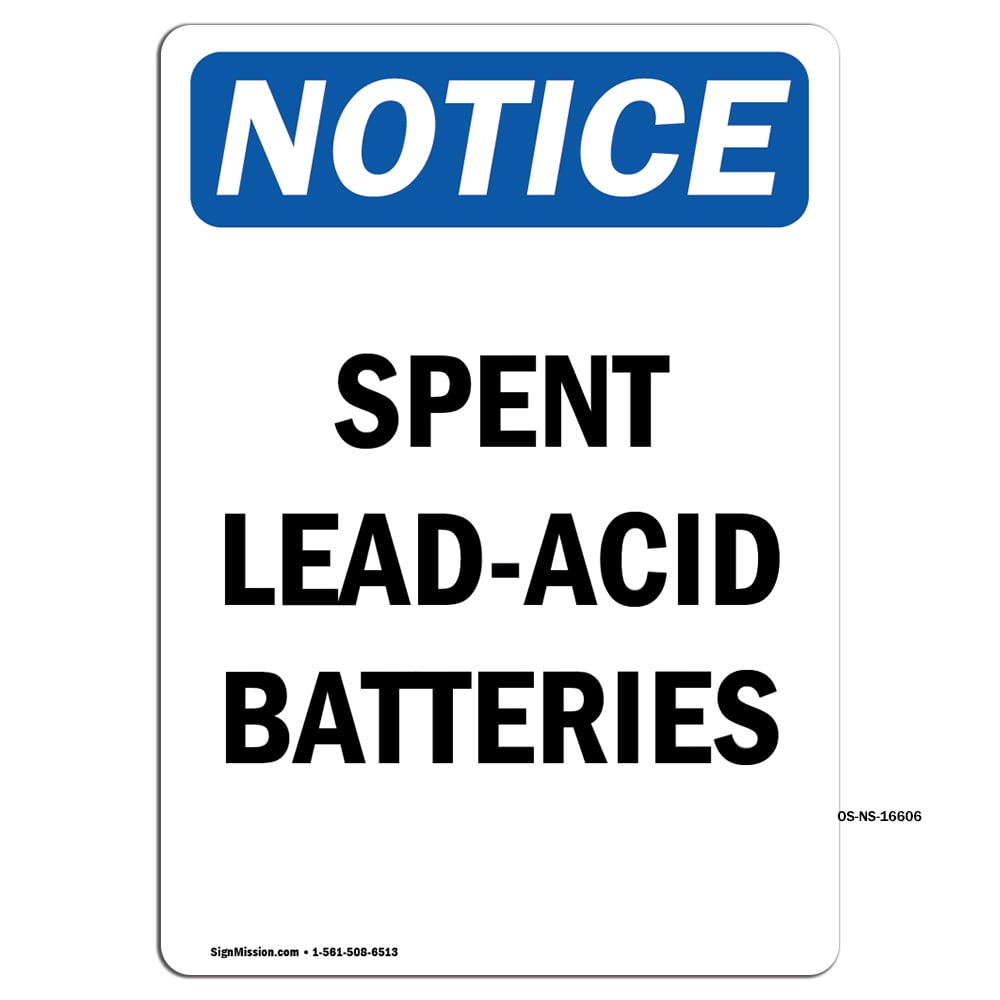 OSHA Notice Signs - NOTICE Spent Lead-Acid Batteries | Decal | Protect ...