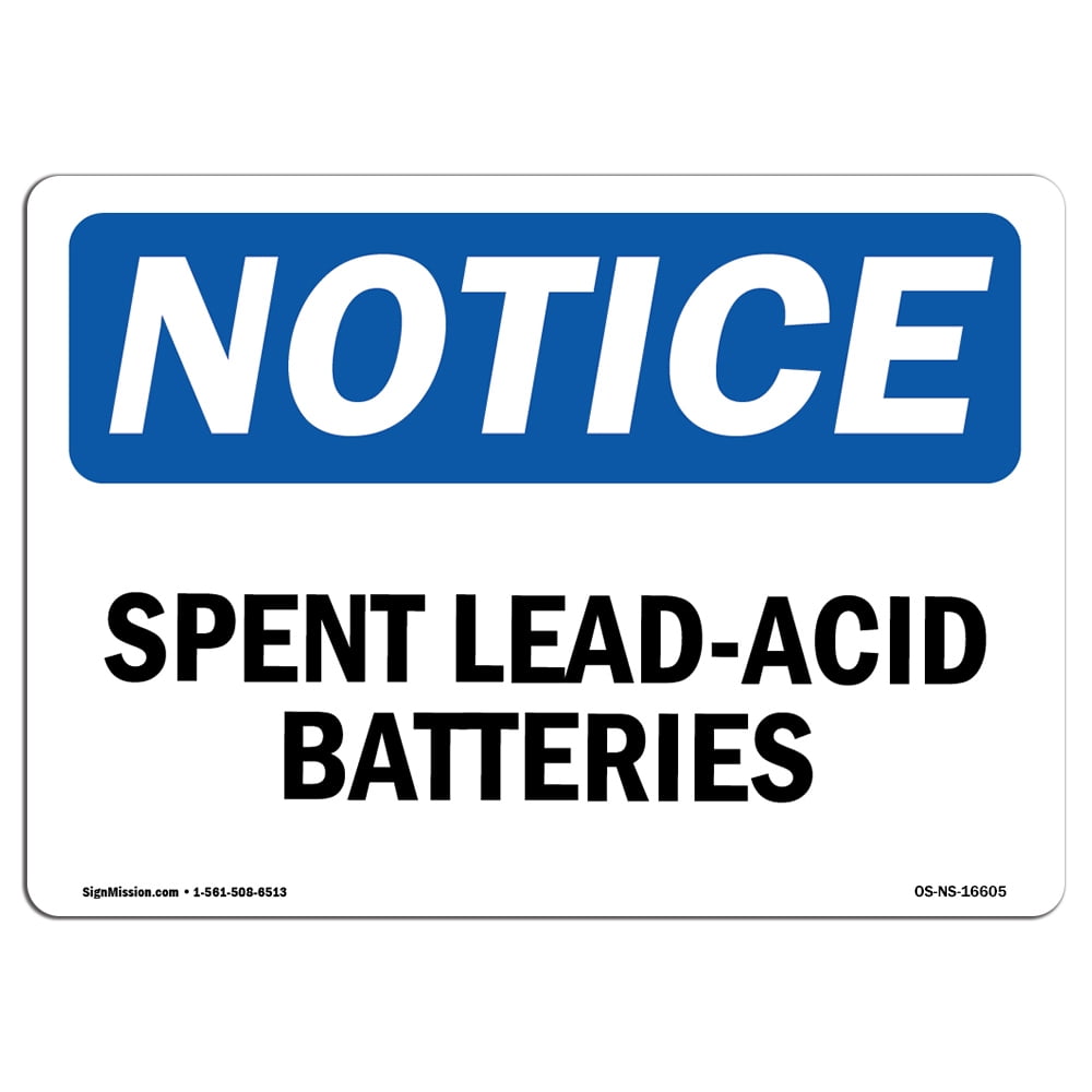 OSHA Notice Signs - NOTICE Spent Lead-Acid Batteries | Decal | Protect ...