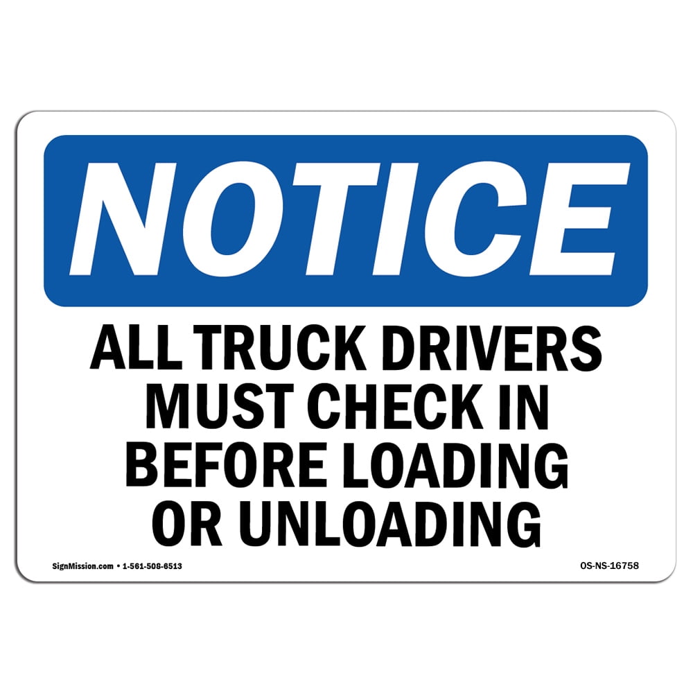 OSHA Notice Signs - NOTICE Truck Drivers Check In Sign | Extremely ...