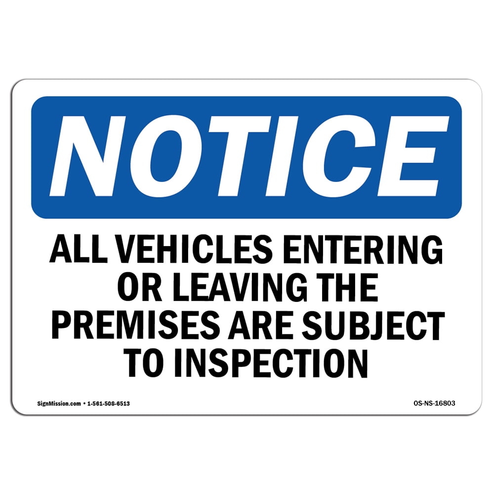 OSHA Notice Signs - NOTICE Vehicles Are Subject To Inspection Sign ...