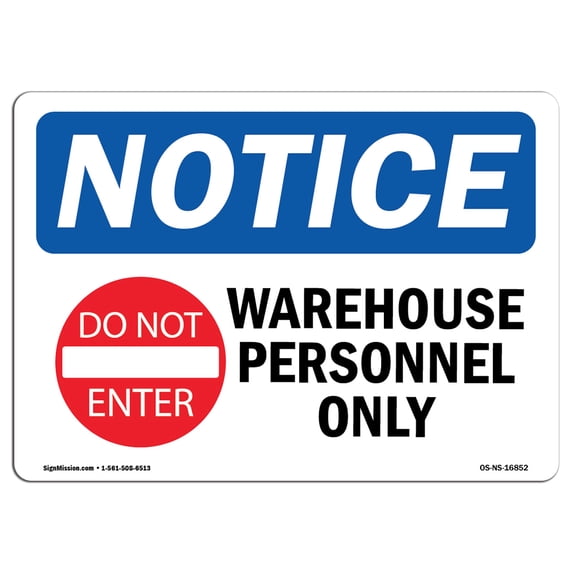 OSHA Notice Signs - NOTICE Warehouse Personnel Only Sign With Symbol ...