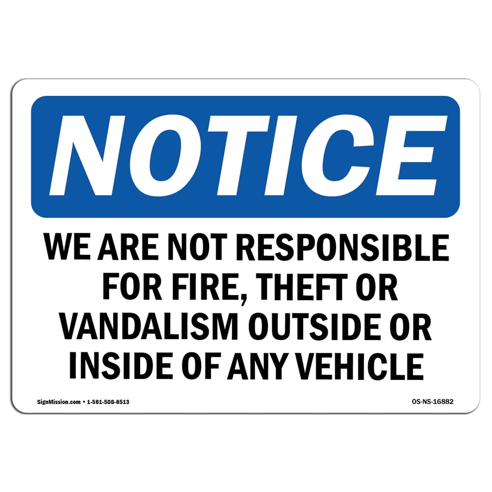 OSHA Notice Signs - NOTICE We Are Not Responsible For Vandalism Vehicle ...