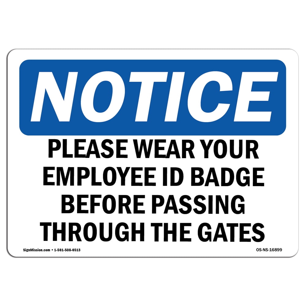 OSHA Notice Signs - NOTICE Wear Employment ID Badge Before Passing Gate ...