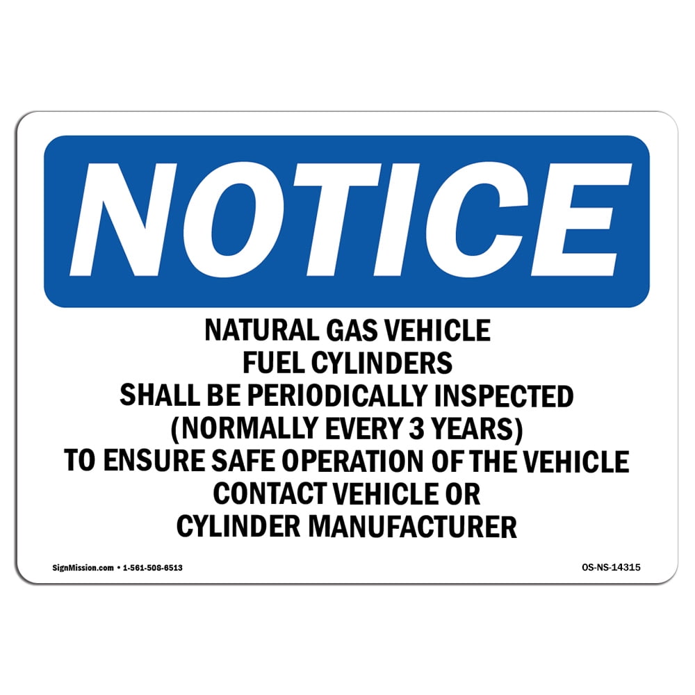 OSHA Notice Signs - Natural Gas Vehicle Fuel Cylinders Shall Sign ...