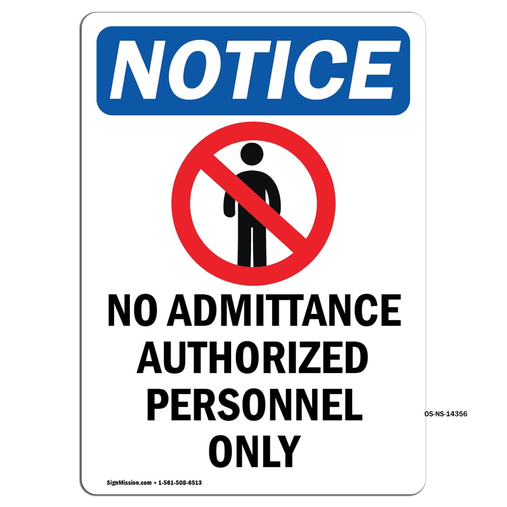 OSHA Notice Signs - No Admittance Authorized Sign With Symbol | Decal ...