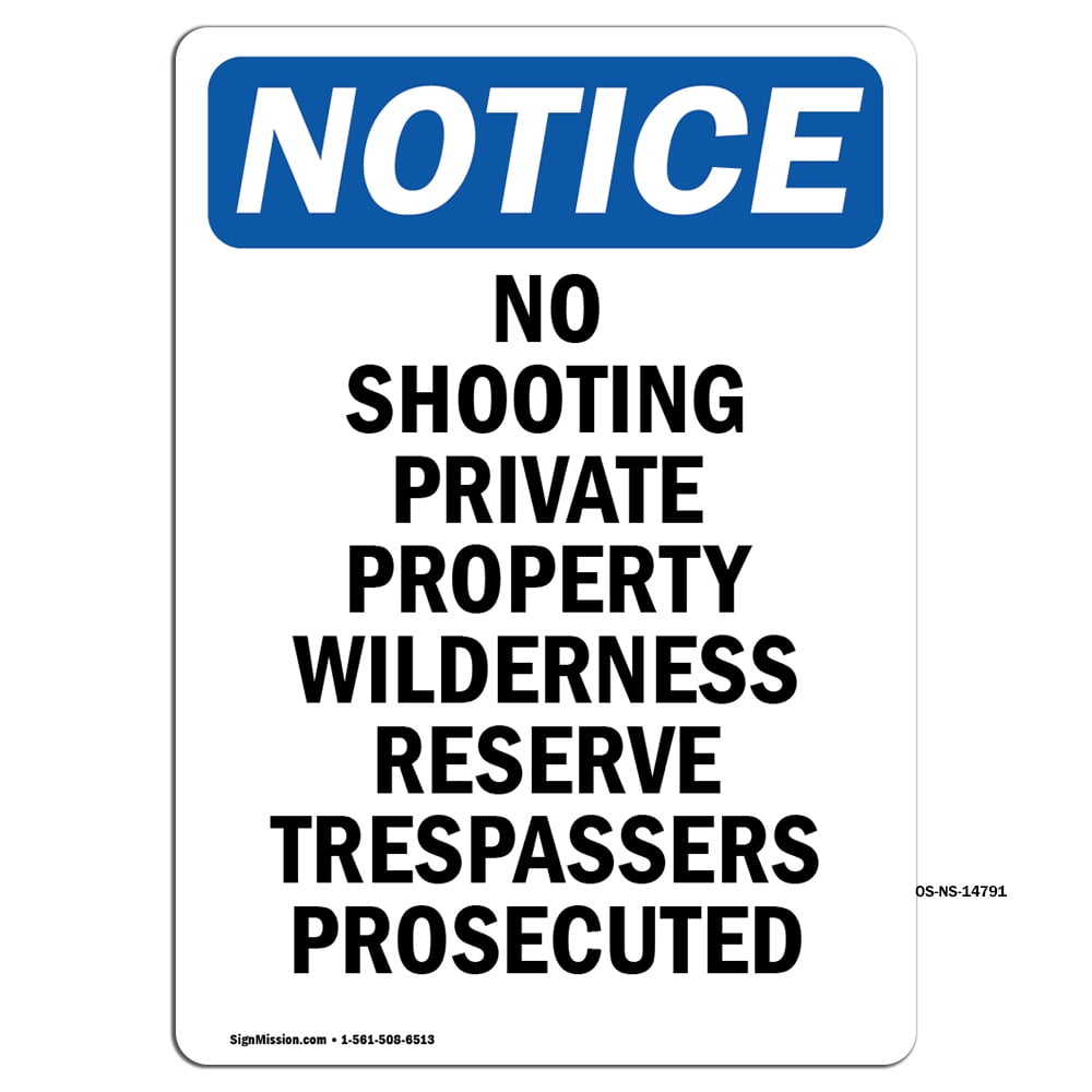 OSHA Notice Signs - No Shooting Private Property Wilderness | Decal ...