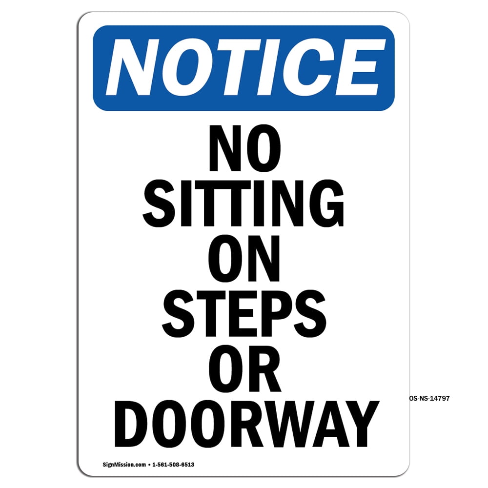 OSHA Notice Signs - No Sitting On Steps Or Walkway | Decal | Protect ...