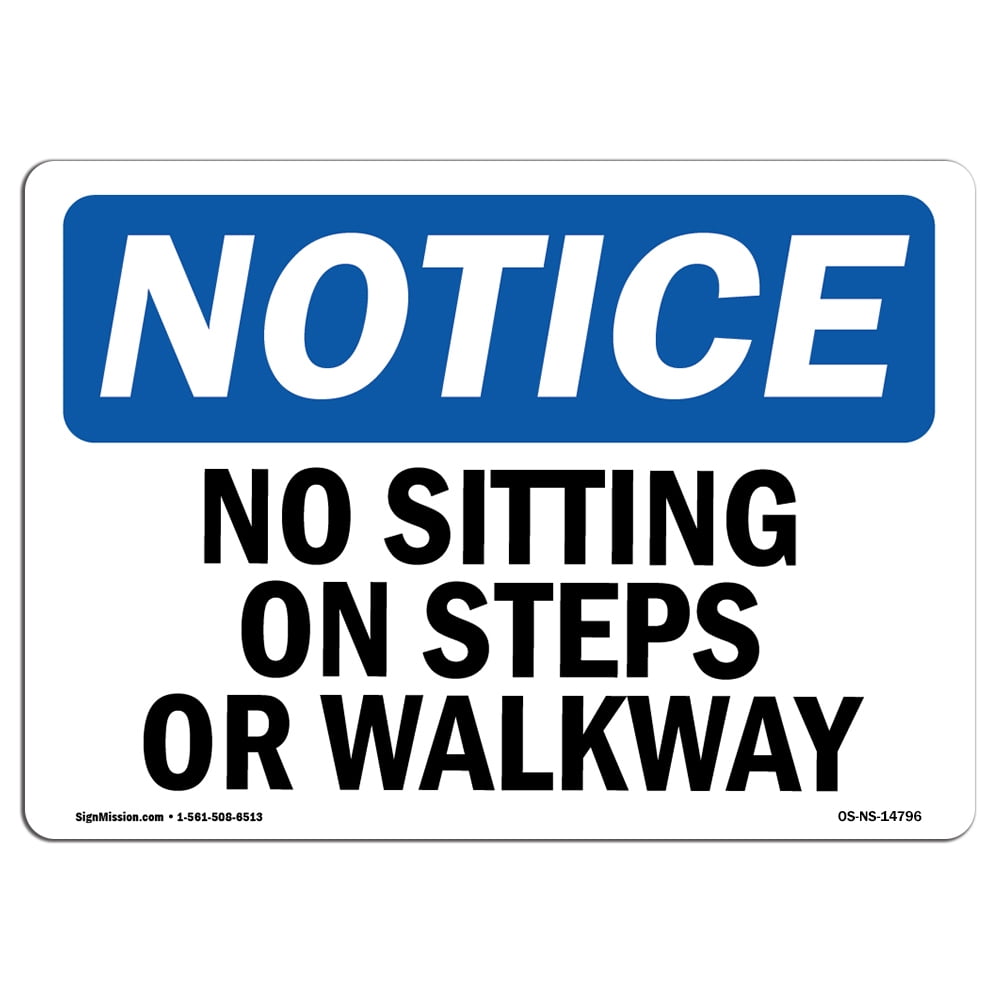 OSHA Notice Signs - No Sitting On Steps Or Walkway | Decal | Protect ...