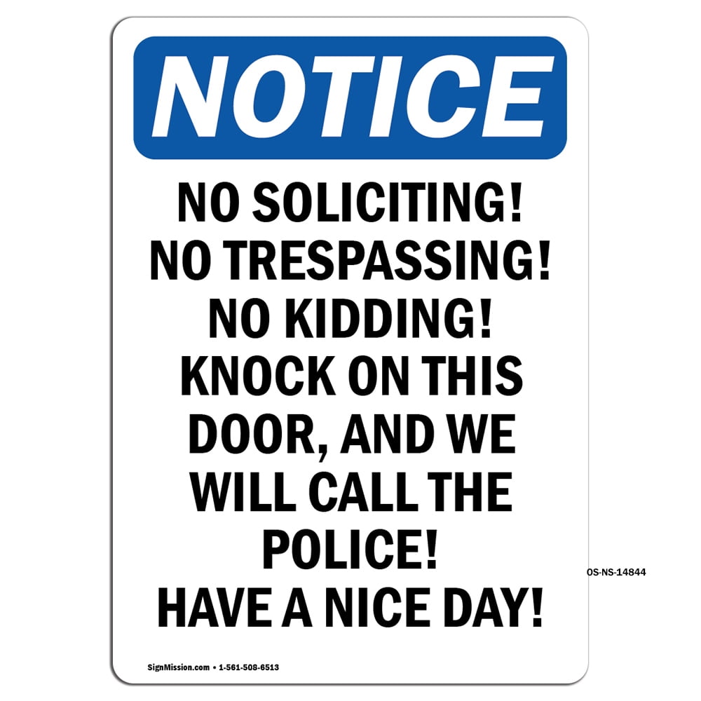OSHA Notice Signs - No Soliciting! No Trespassing! | Decal | Protect ...