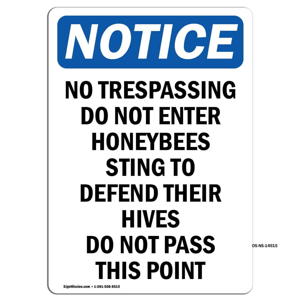 OSHA Notice Signs - No Trespassing Do Not Enter Honeybees | Decal ...