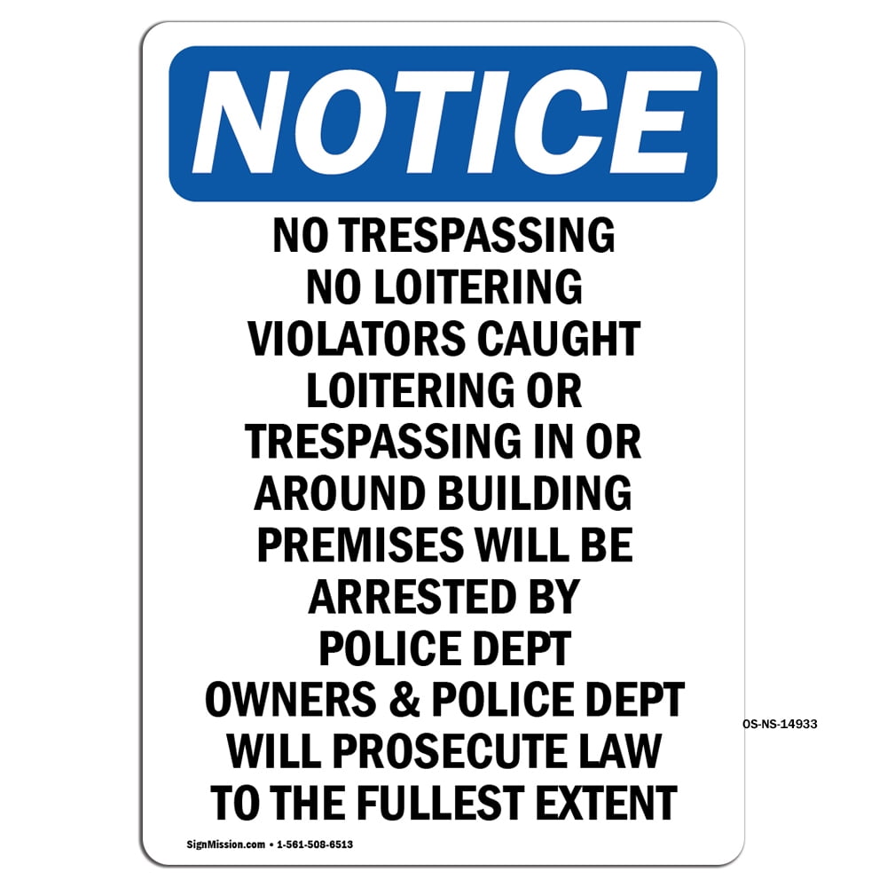OSHA Notice Signs - No Trespassing No Loitering Violators | Decal ...
