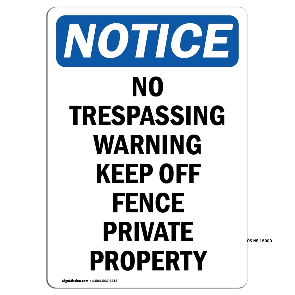 OSHA Notice Signs - No Trespassing Warning Keep Off | Decal | Protect ...