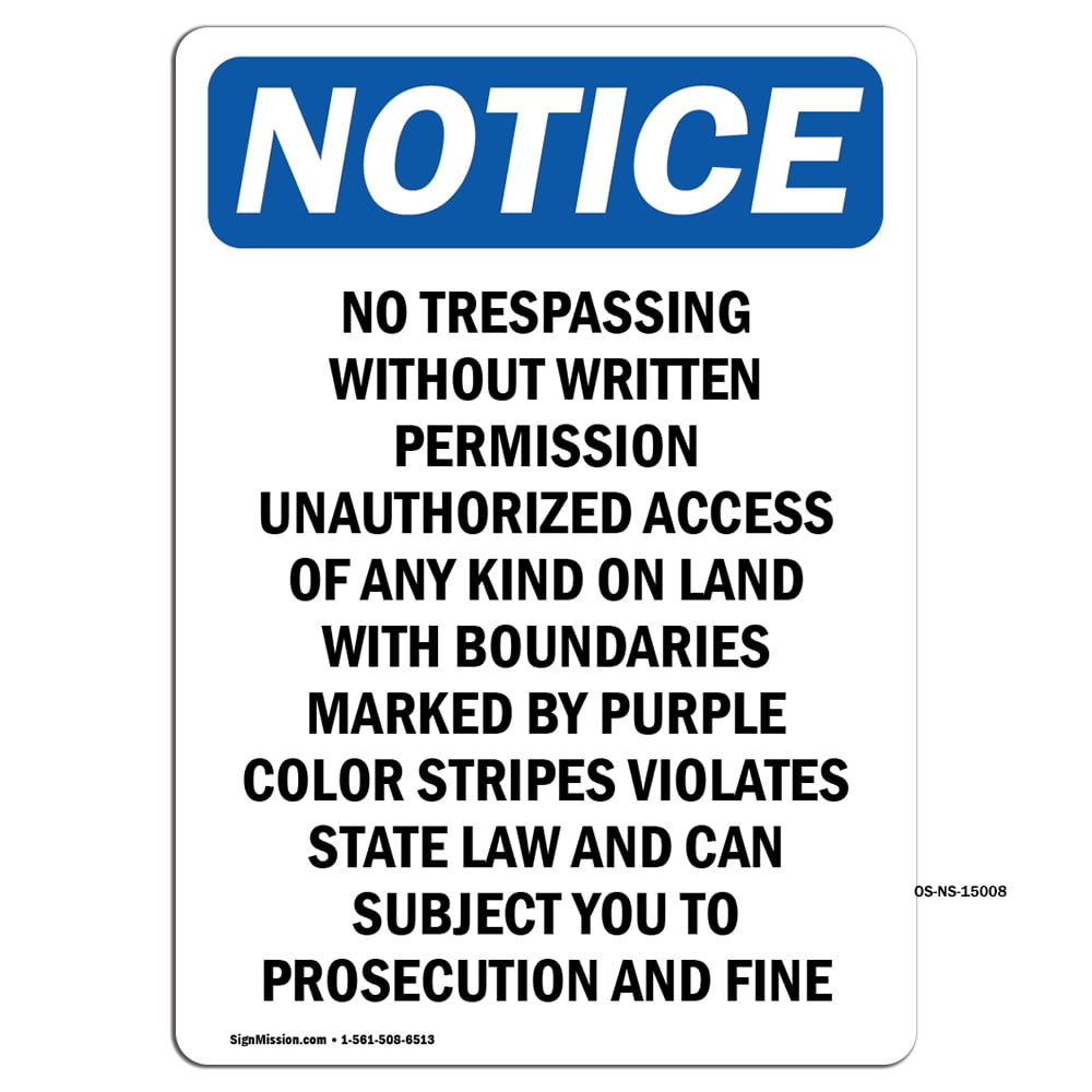 OSHA Notice Signs - No Trespassing Without Written | Decal | Protect ...