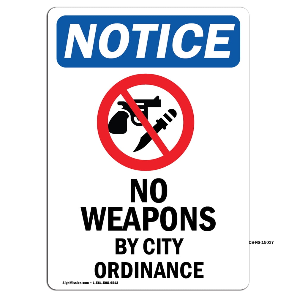 OSHA Notice Signs - No Weapons By City Ordinance Sign With Symbol ...
