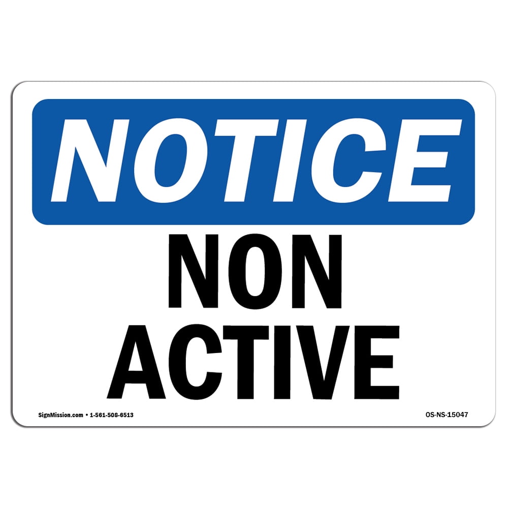 OSHA Notice Signs - Non Active Sign | Extremely Durable Made in the USA ...