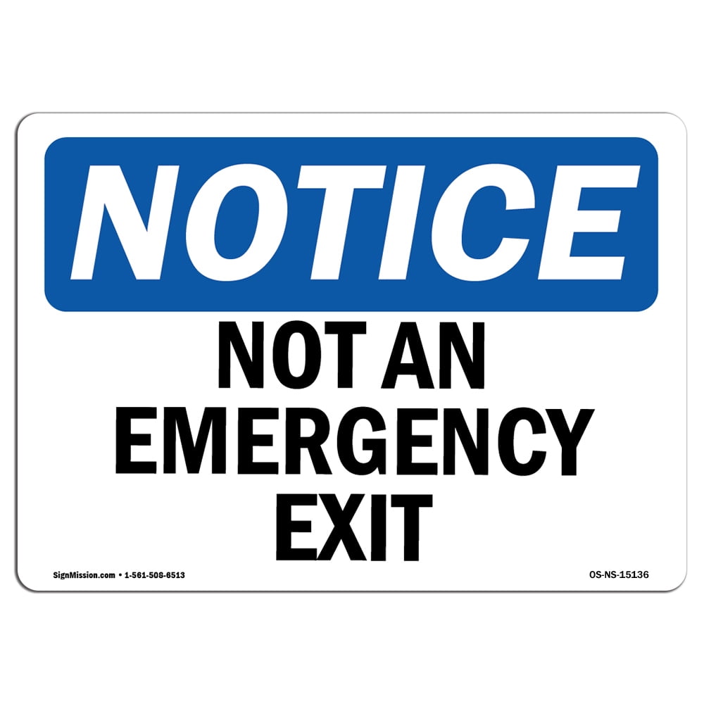 OSHA Notice Signs - Not An Emergency Exit | Decal | Protect Your ...