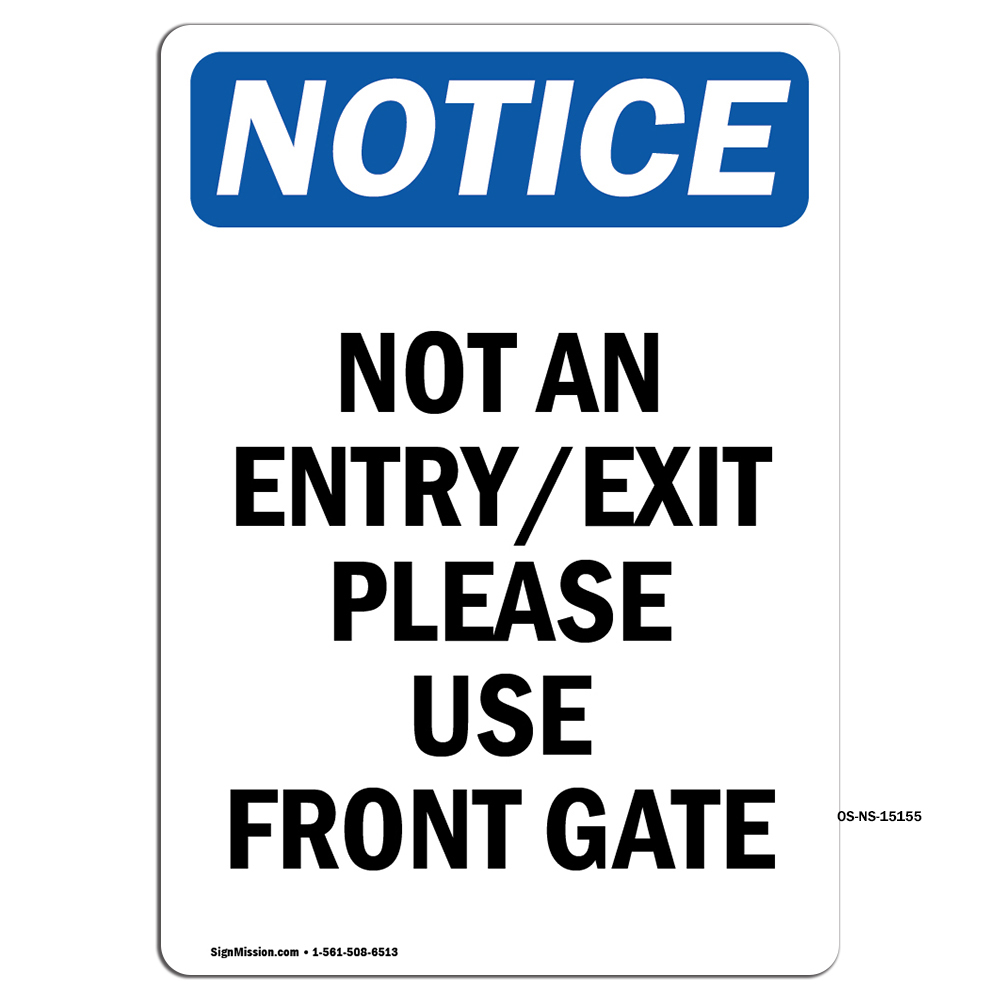 OSHA Notice Signs - Not An Entry Exit Please Use Front Gate | Decal ...