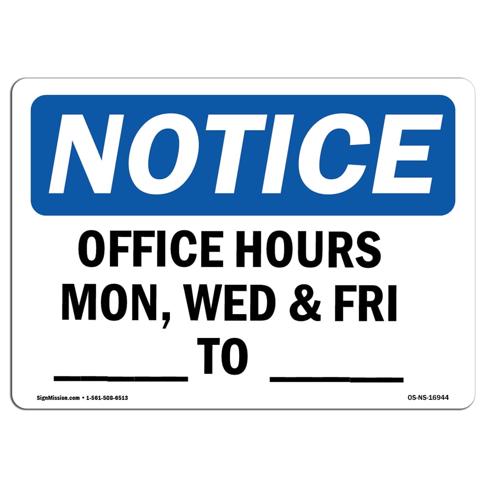 OSHA Notice Signs - Office Hours Mon Wed & Fri ____ To ____ | Decal ...