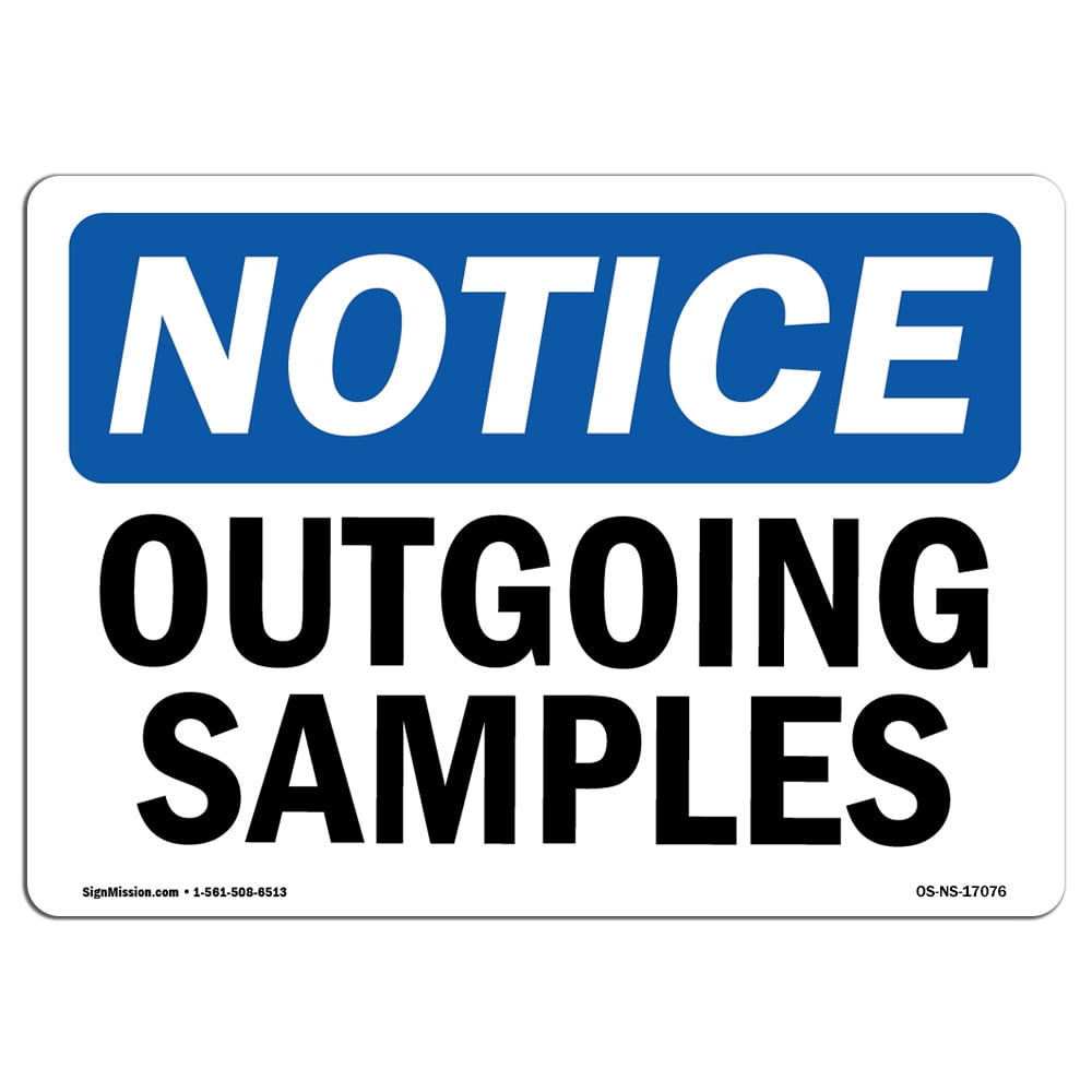 OSHA Notice Signs - Outgoing Samples Sign | Extremely Durable Made in ...