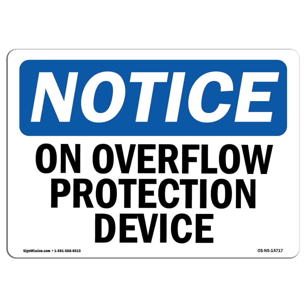 OSHA Notice Signs - No Overflow Protection Device Sign | Extremely ...