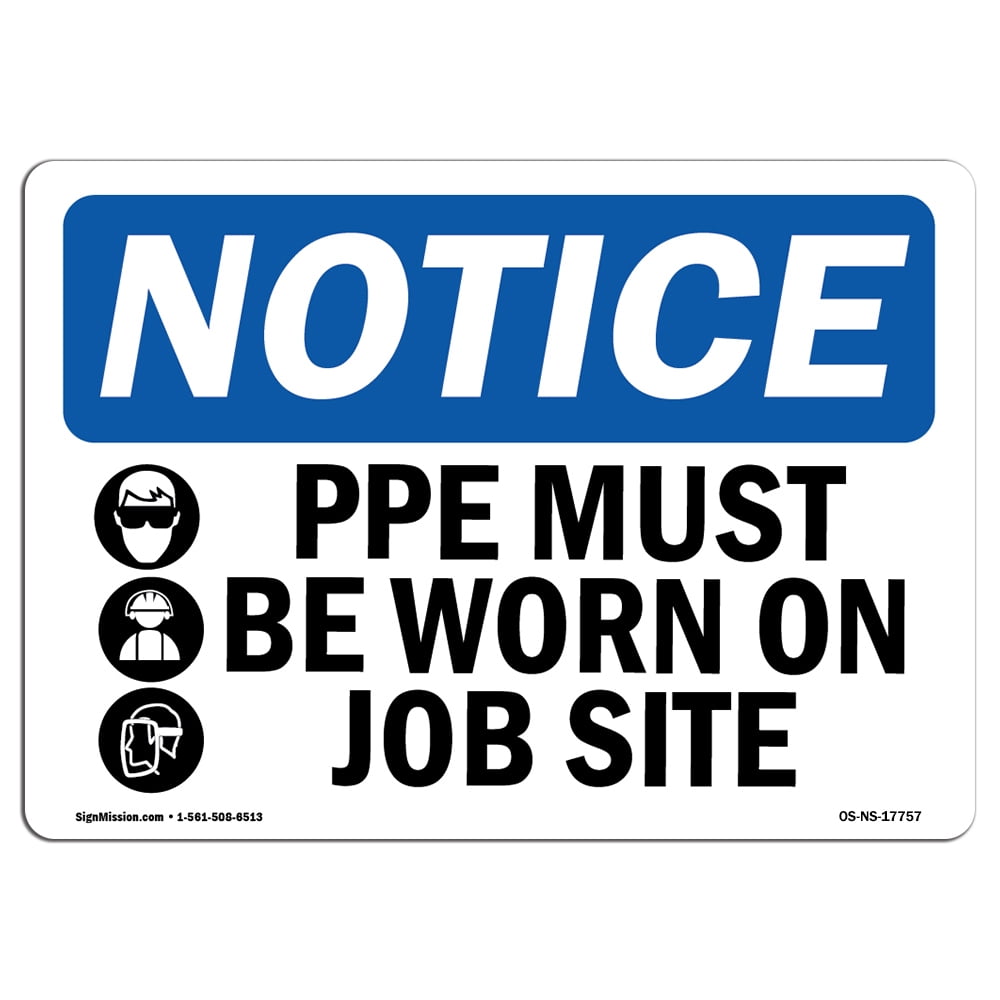 OSHA Notice Signs - PPE Must Be Worn On Job Site Sign With Symbol ...