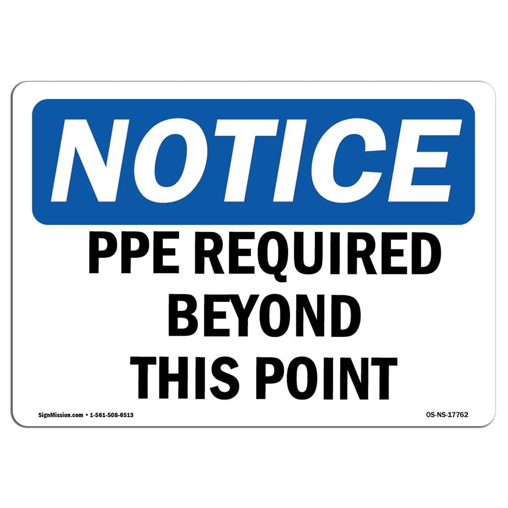 OSHA Notice Signs - PPE Required Beyond This Point Sign | Extremely ...