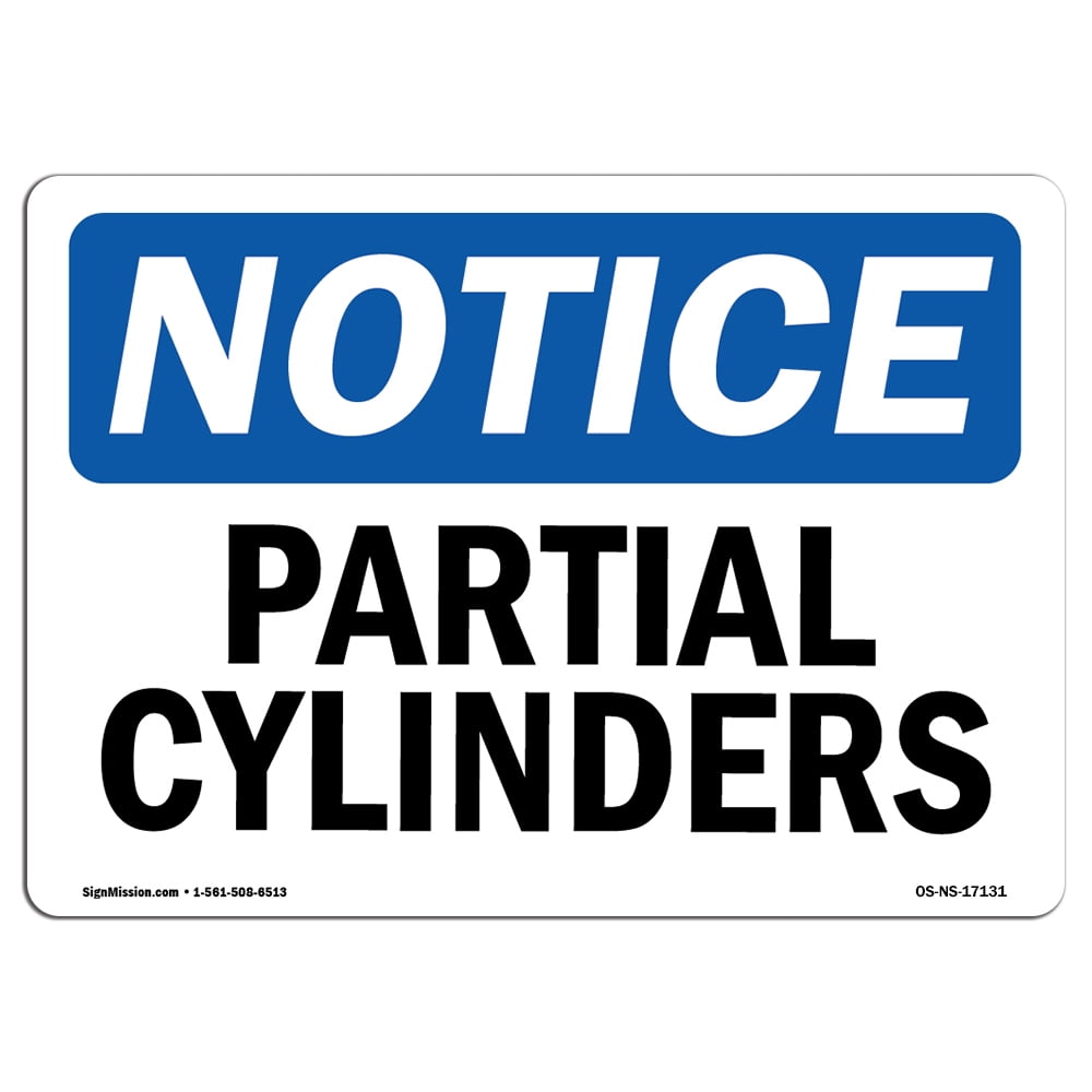 OSHA Notice Signs - Partial Cylinders Sign | Extremely Durable Made in ...