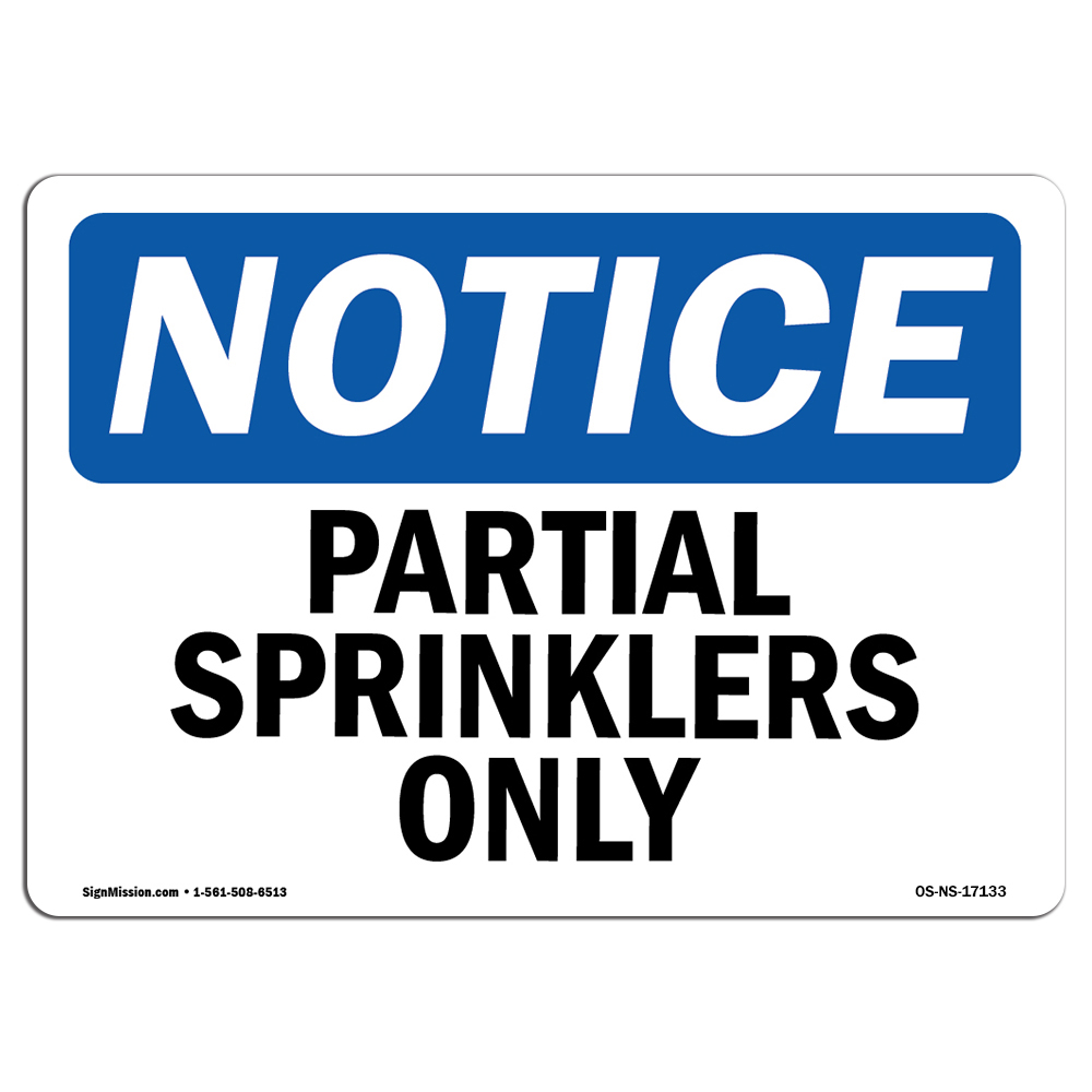 OSHA Notice Signs - Partial Sprinklers Only Sign | Extremely Durable ...