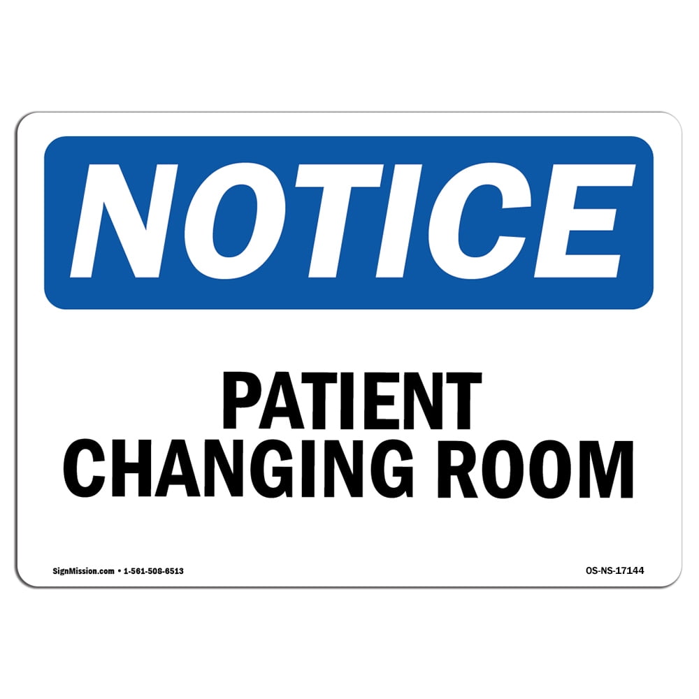 OSHA Notice Signs - Patient Changing Area Sign | Extremely Durable Made ...
