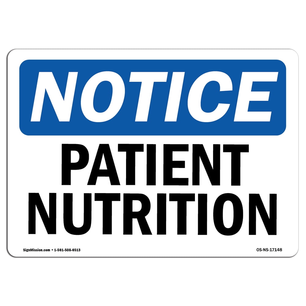 OSHA Notice Signs - Patient Nutrition Sign | Extremely Durable Made in ...