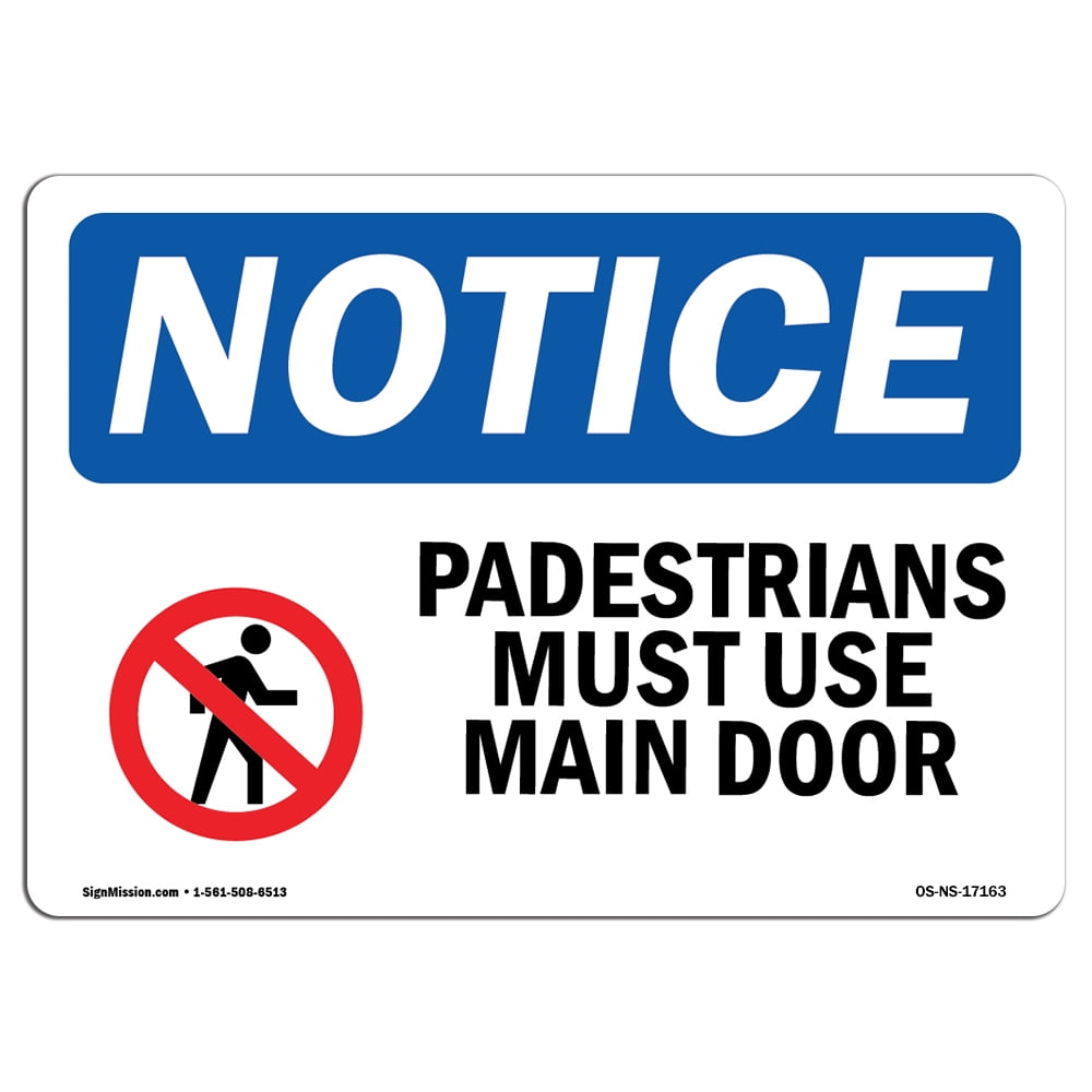 OSHA Notice Signs - Pedestrians Must Use Main Door Sign With Symbol ...