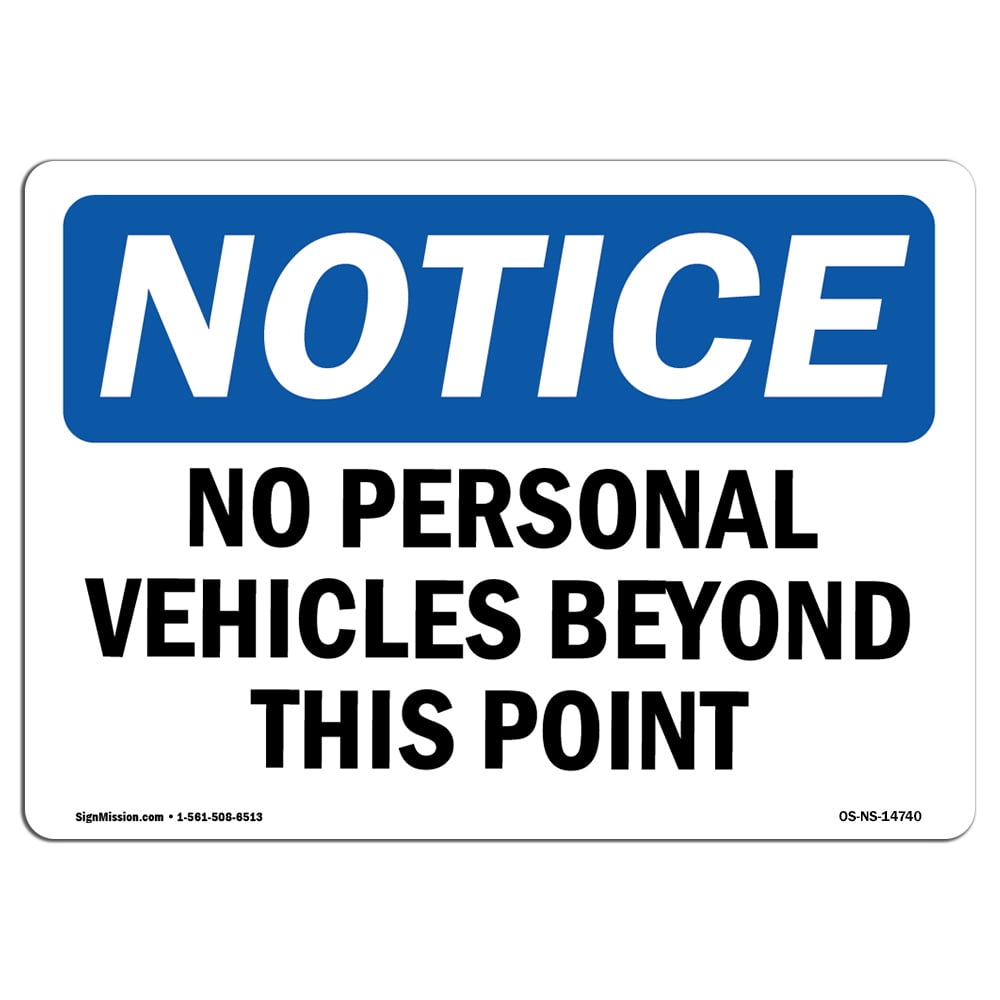 OSHA Notice Signs - No Personal Vehicles Beyond This Point Sign ...