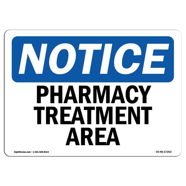 OSHA Notice Signs - Pharmacy Treatment Area Sign | Extremely Durable ...
