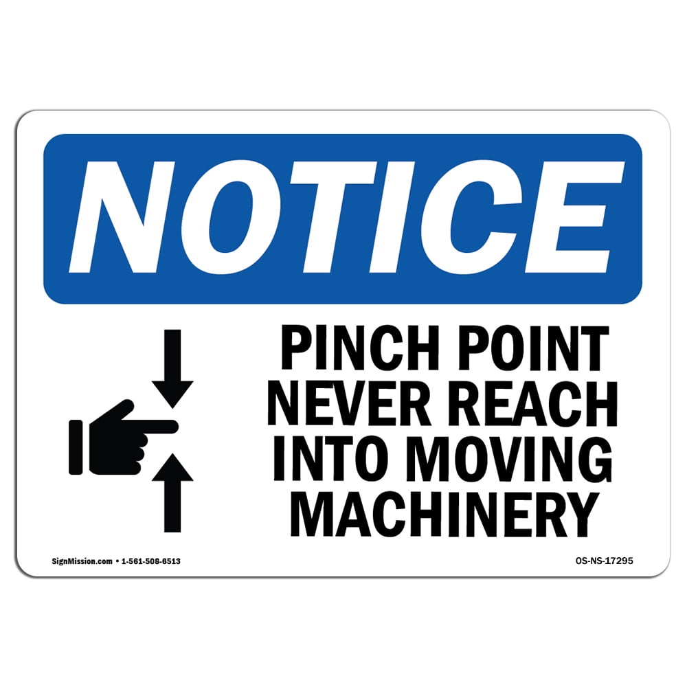 OSHA Notice Signs - Pinch Point Never Reach Into Sign With Symbol ...